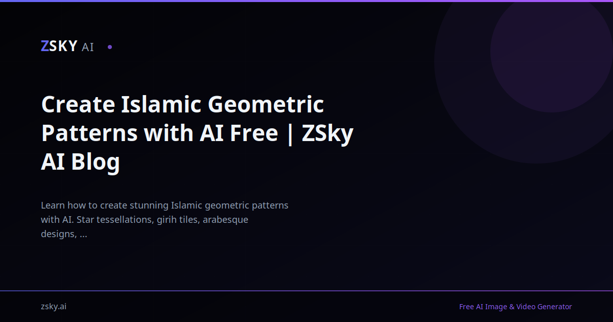 Create Islamic Geometric Patterns with AI Free | ZSky AI Blog