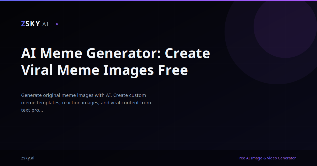 AI Meme Generator: Create Viral Meme Images Free | ZSky AI