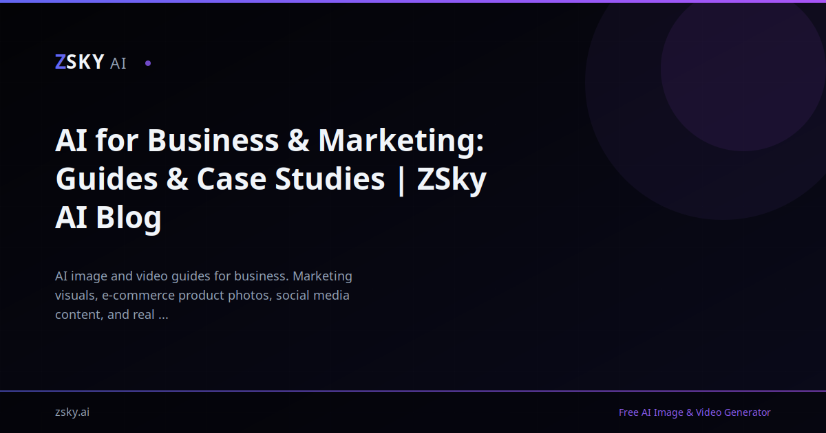 AI For Business Marketing Free Guides ZSky AI ai-for-business-marketing-free-guides-zsky-ai