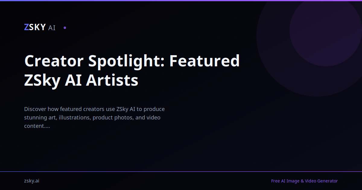 creator-spotlight-featured-zsky-ai-artists